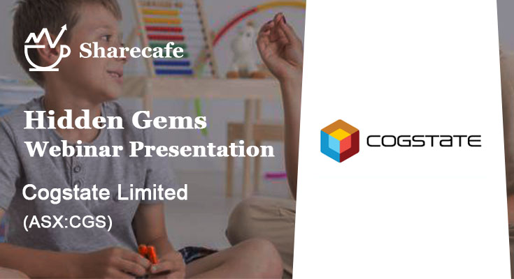 Cogstate Limited (ASX: CGS) - Hidden Gems Webinar Presentation - ShareCafe