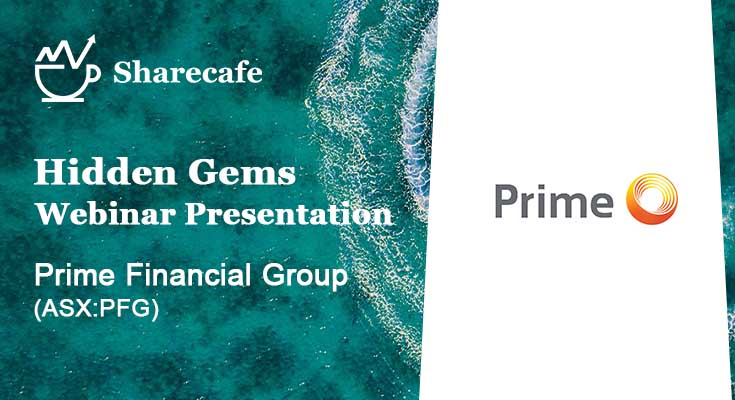 Prime Financial Group (ASX: PFG) - Hidden Gems Webinar Presentation ...