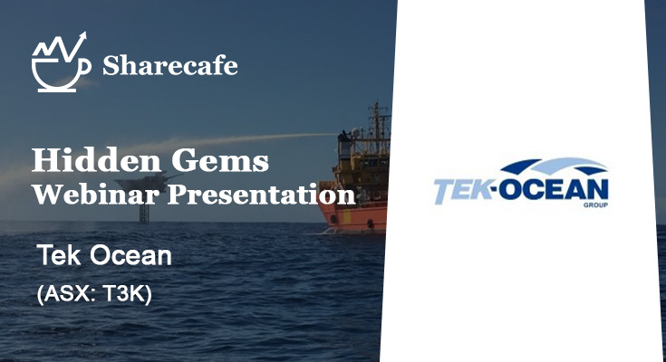 TEK Ocean (ASX: T3K) – Webinar Presentation - ShareCafe