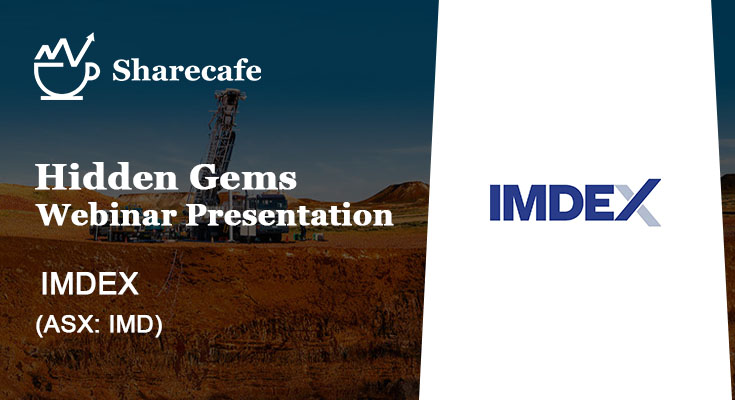 IMDEX (ASX: IMD) – Webinar Presentation - ShareCafe