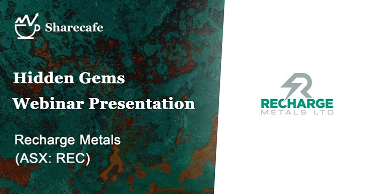 Recharge Metals (ASX: REC) – Webinar Presentation - ShareCafe