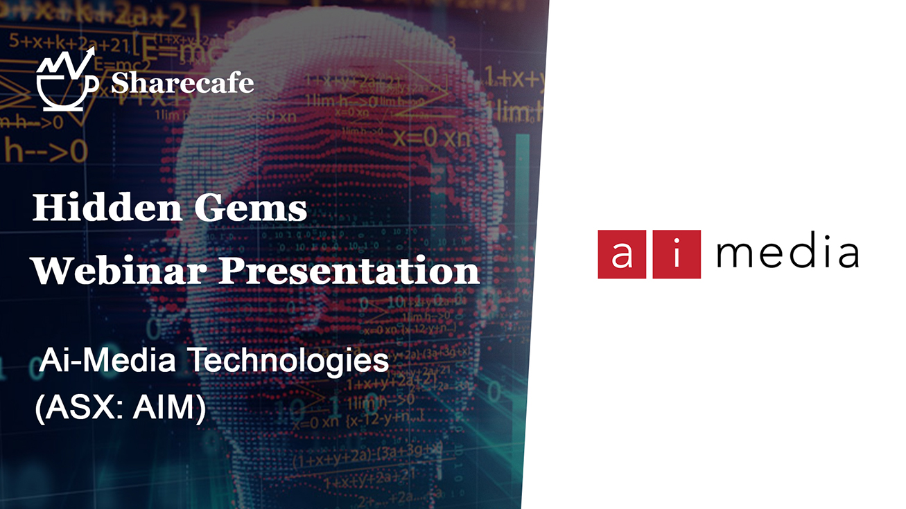Ai-Media Technologies (ASX:AIM) - Webinar Presentation - ShareCafe