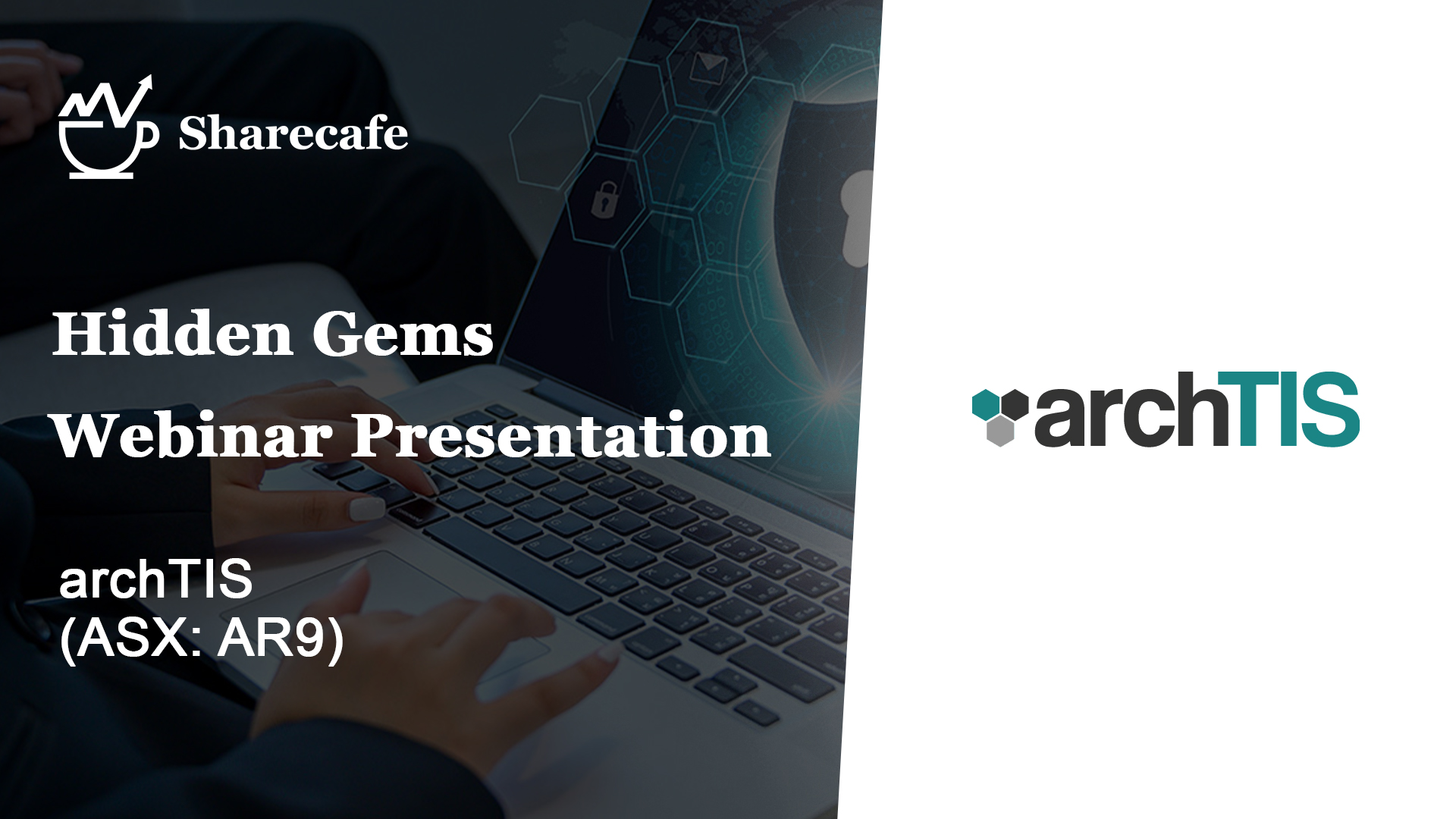 archTIS (ASX:AR9) - Webinar Presentation - ShareCafe